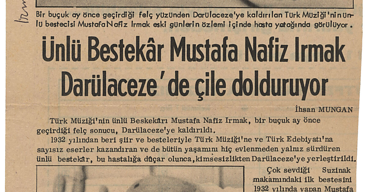 Istanbul Encyclopedia: Clipping titled "Ünlü Bestekâr Mustafa Nafiz ...